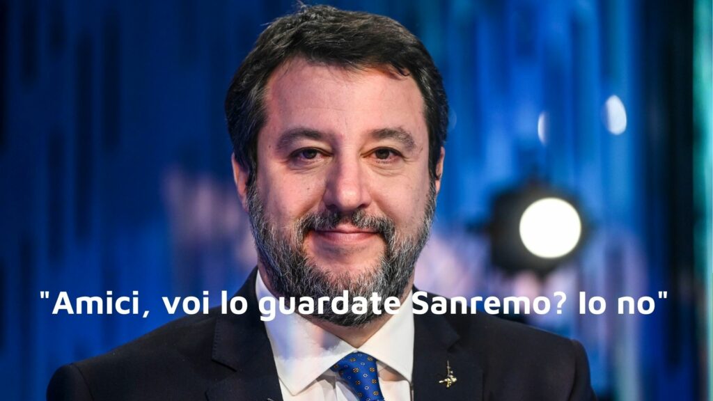 Salvini e il festival di Sanremo, una ‘guerra’ lunga 10 anni ...