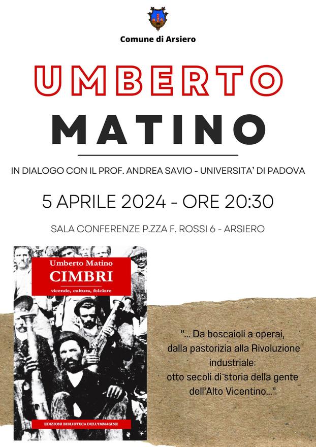 Arsiero. Umberto Matino presenta "Cimbri, vicende, cultura, folclore ...