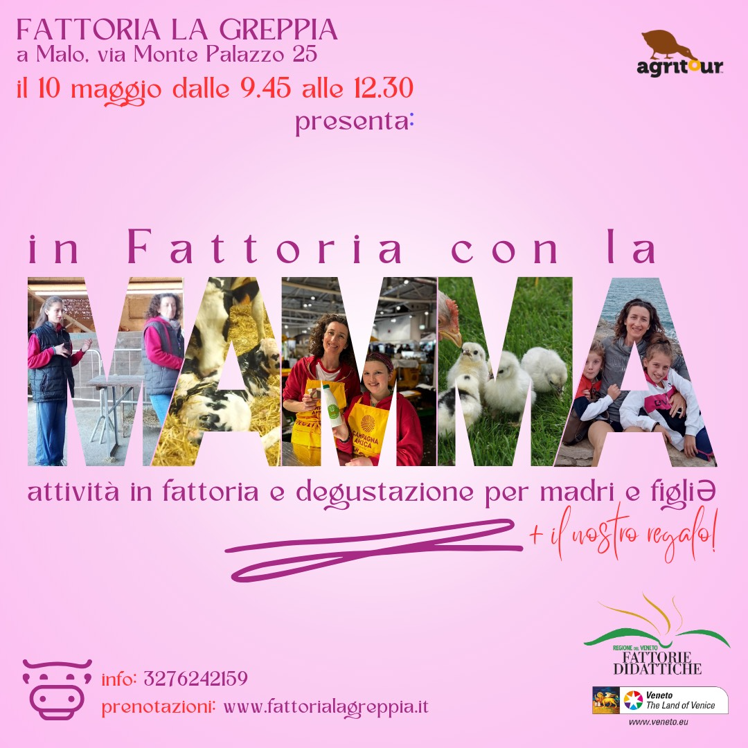 Malo.Alla Fattoria La Greppia, la Festa della Mamma è un’esperienza ...